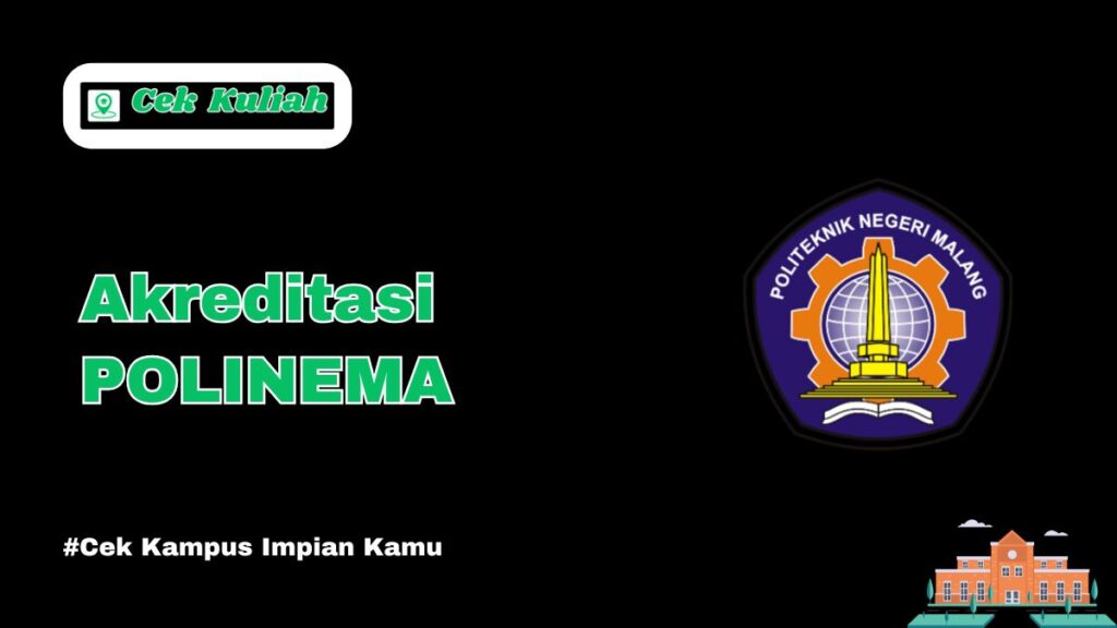 Akreditasi POLINEMA Semua Jurusan Terbaru 2025/2026 - CekKuliah.id