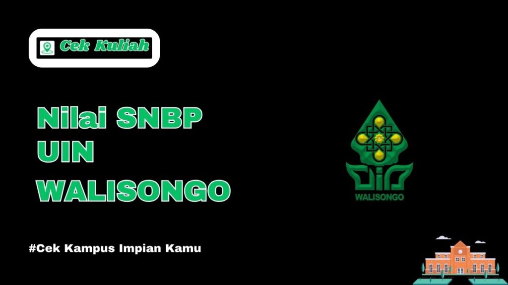Rata Rata Nilai Raport SNBP UIN WALISONGO Terbaru 2025/2026 - CekKuliah.id