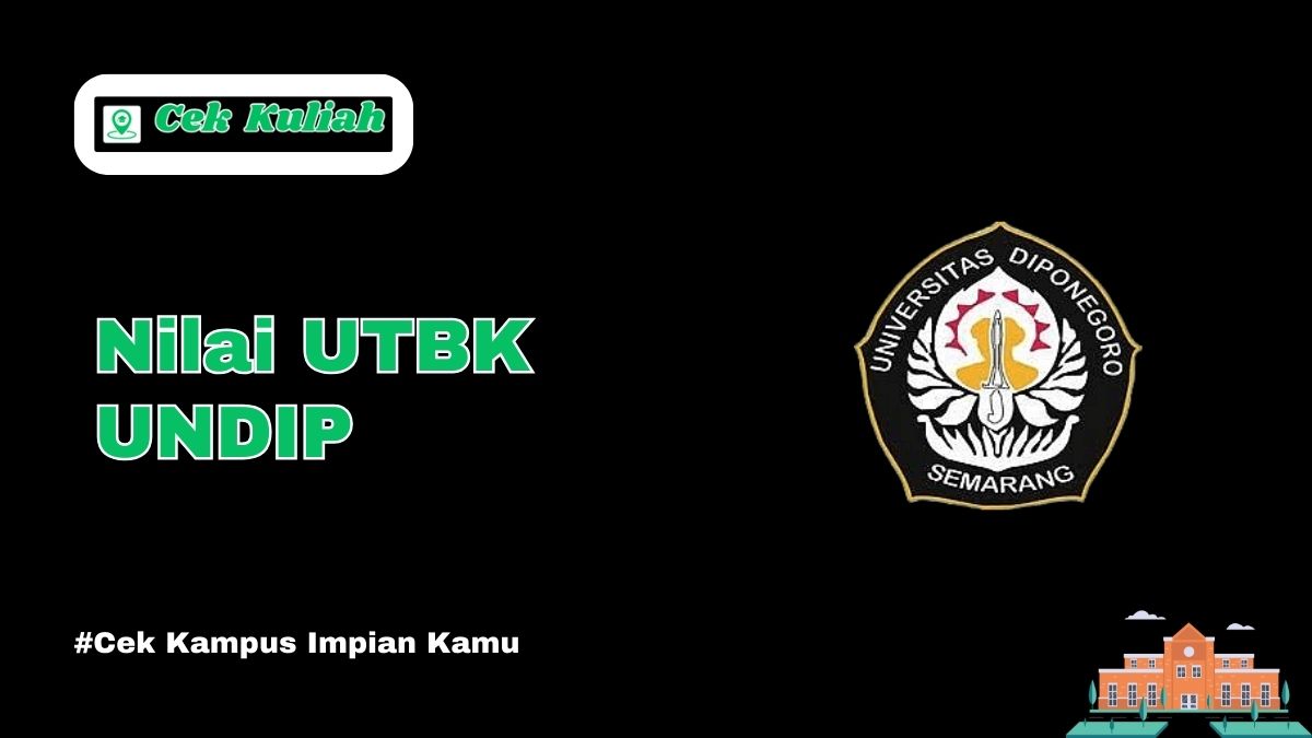 Nilai UTBK UNDIP Lolos SNBT Tahun 2025/2026 - CekKuliah.id