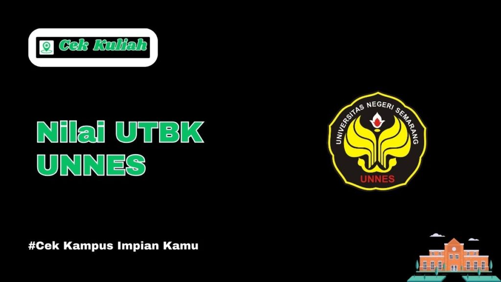 Nilai UTBK UNNES Lolos SNBT Tahun 2025/2026 - CekKuliah.id