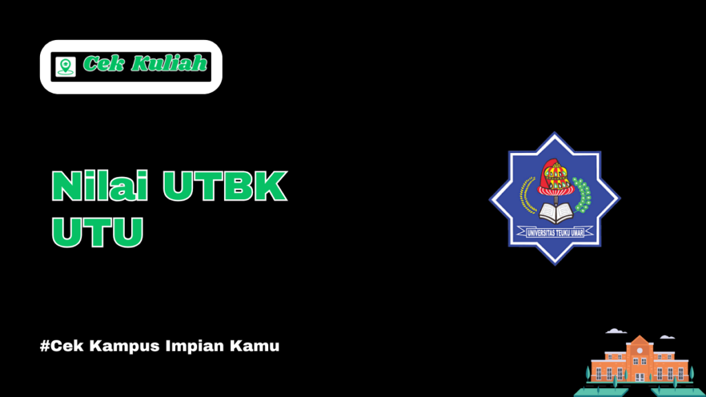 Nilai UTBK UTU Lolos SNBT Tahun 2025/2026 - CekKuliah.id