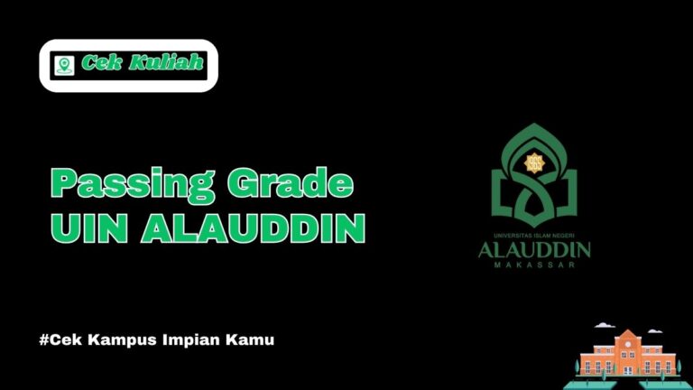Passing Grade UIN ALAUDDIN Jalur SNBP dan SNBT Terbaru 2025/2026 - CekKuliah.id