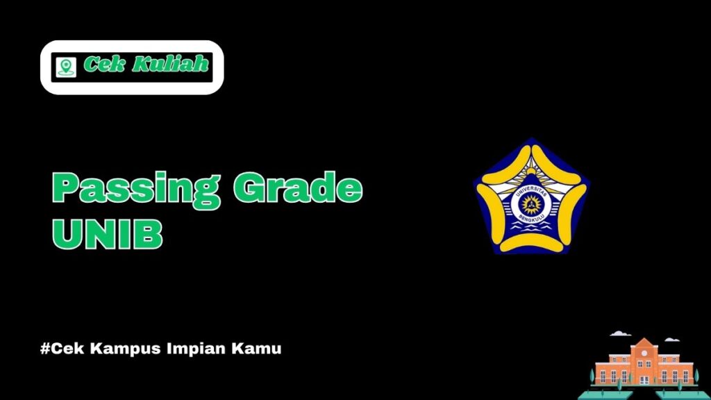 Passing Grade UNIB Jalur SNBP dan SNBT Terbaru 2025/2026 - CekKuliah.id