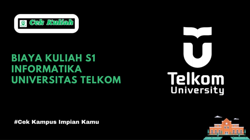 Biaya Kuliah S1 Informatika Universitas Telkom Surabaya 2025 - CekKuliah.id