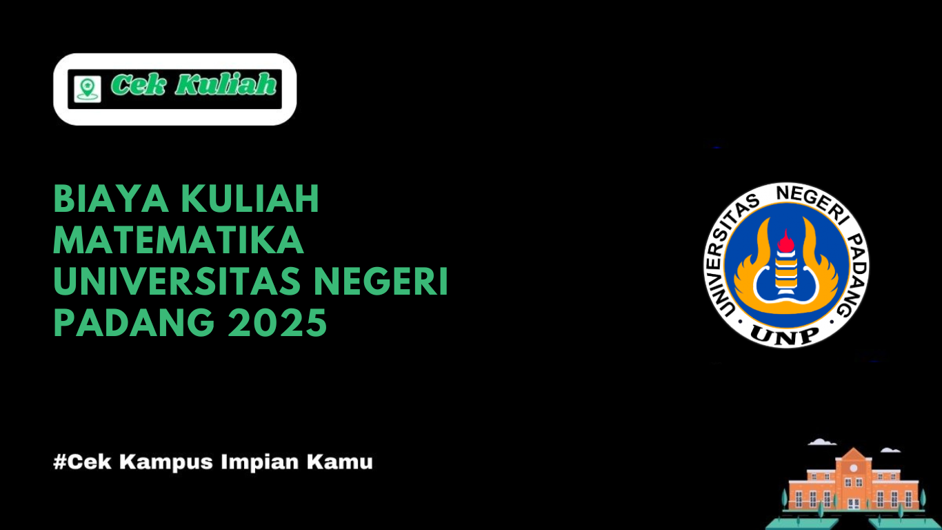 Biaya Kuliah Matematika Universitas Negeri Padang 2025 - CekKuliah.id